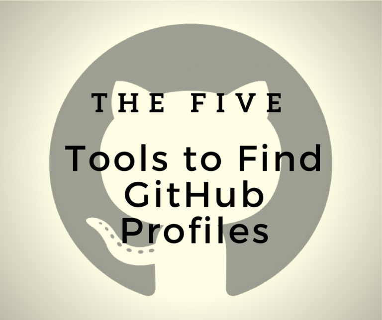 The Five Tools To Find Github Profiles Recruitingdaily