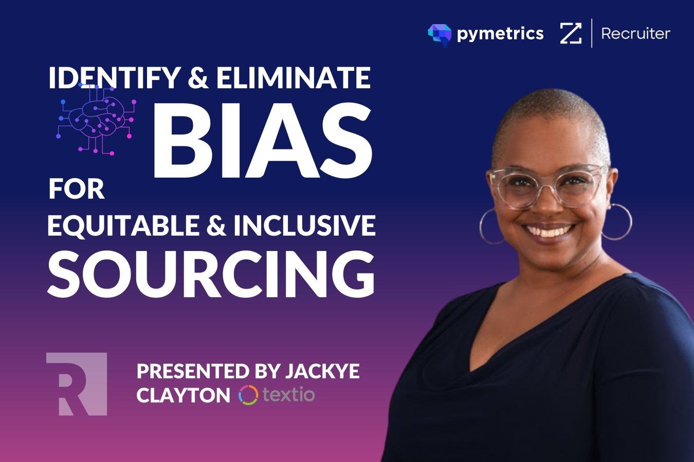 Identify & Eliminate Bias for Equitable & Inclusive Sourcing - RecruitingDaily