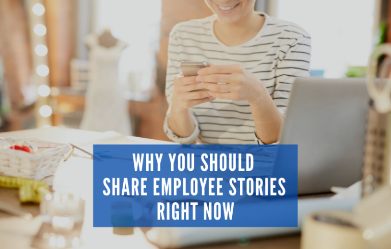 Why You Should Share Employee Stories Right Now - RecruitingDaily