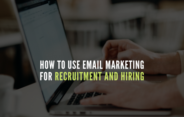 How to Use Email Marketing for Recruitment and Hiring - RecruitingDaily