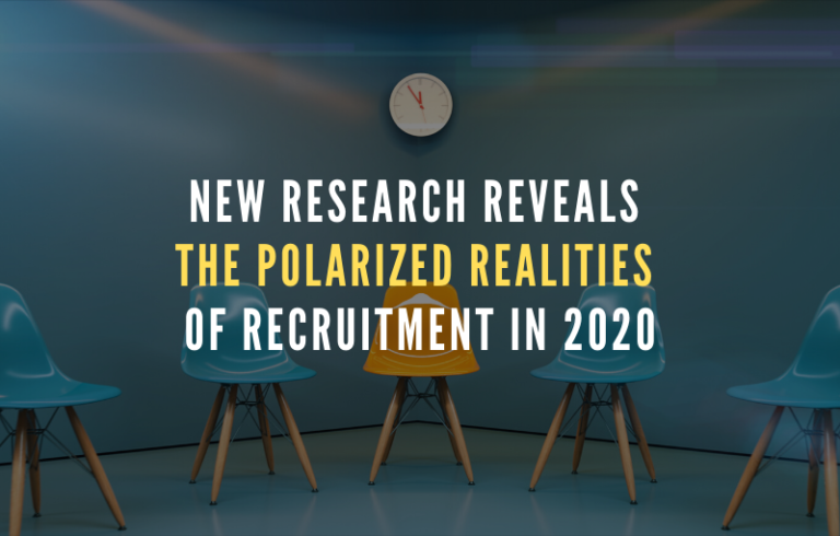 New Research Reveals the Polarized Realities of Recruitment in 2020 ...