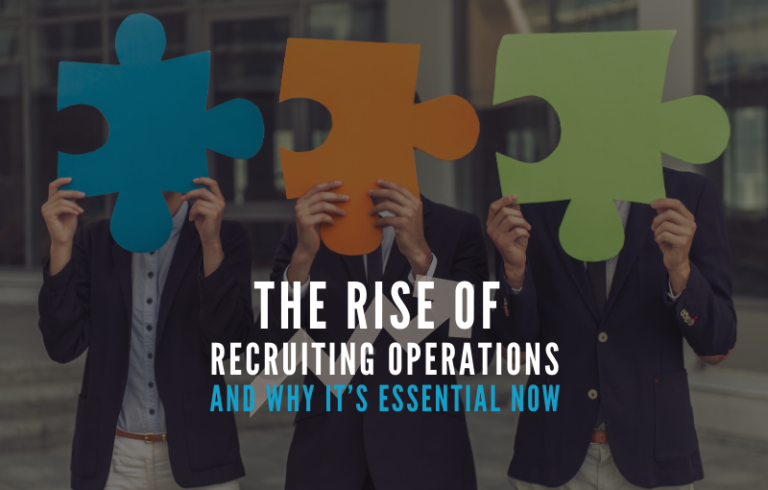 The Rise of Recruiting Operations and Why It’s Essential Now ...
