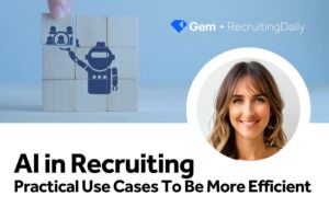 AI in Recruiting: Practical Use Cases To Be More Efficient ...